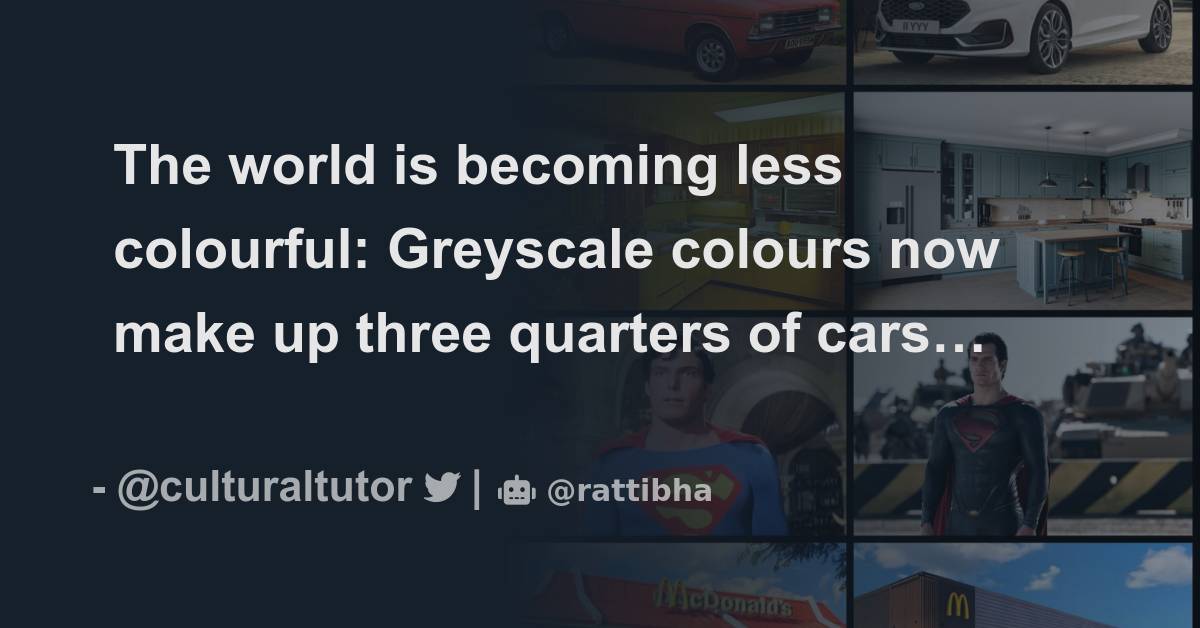 The world is becoming less colourful: - Thread from The Cultural Tutor ...