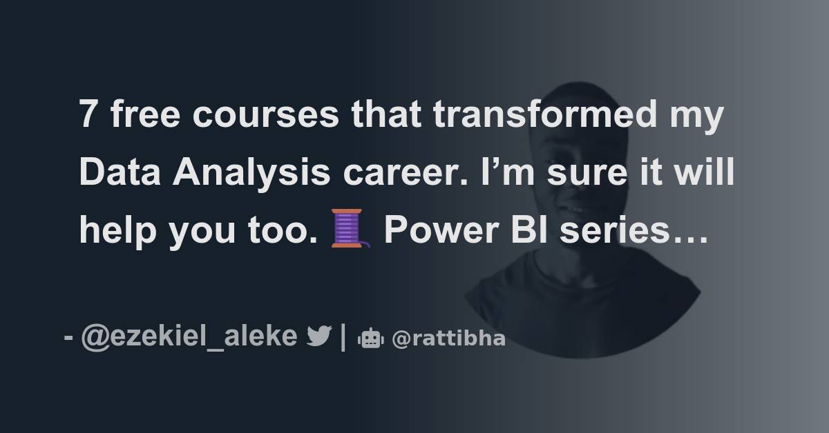 7 free courses that transformed my Data Analysis career. I’m sure it will help you too. 🧵 ...