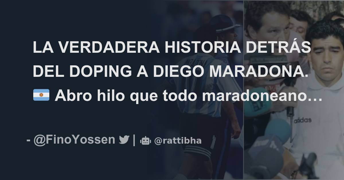 LA VERDADERA HISTORIA DETRÁS DEL DOPING A DIEGO MARADONA. 🇦🇷 Abro hilo ...