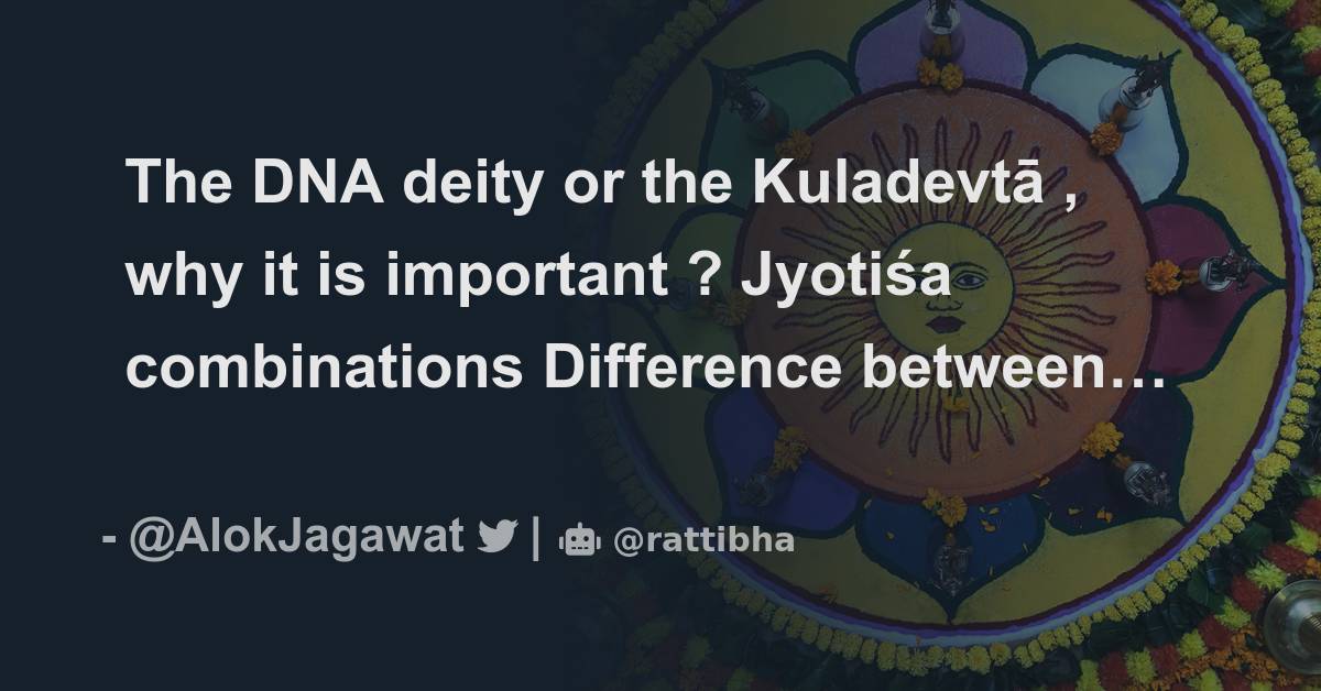 The DNA deity or the Kuladevtā , why it is important ? Jyotiśa ...