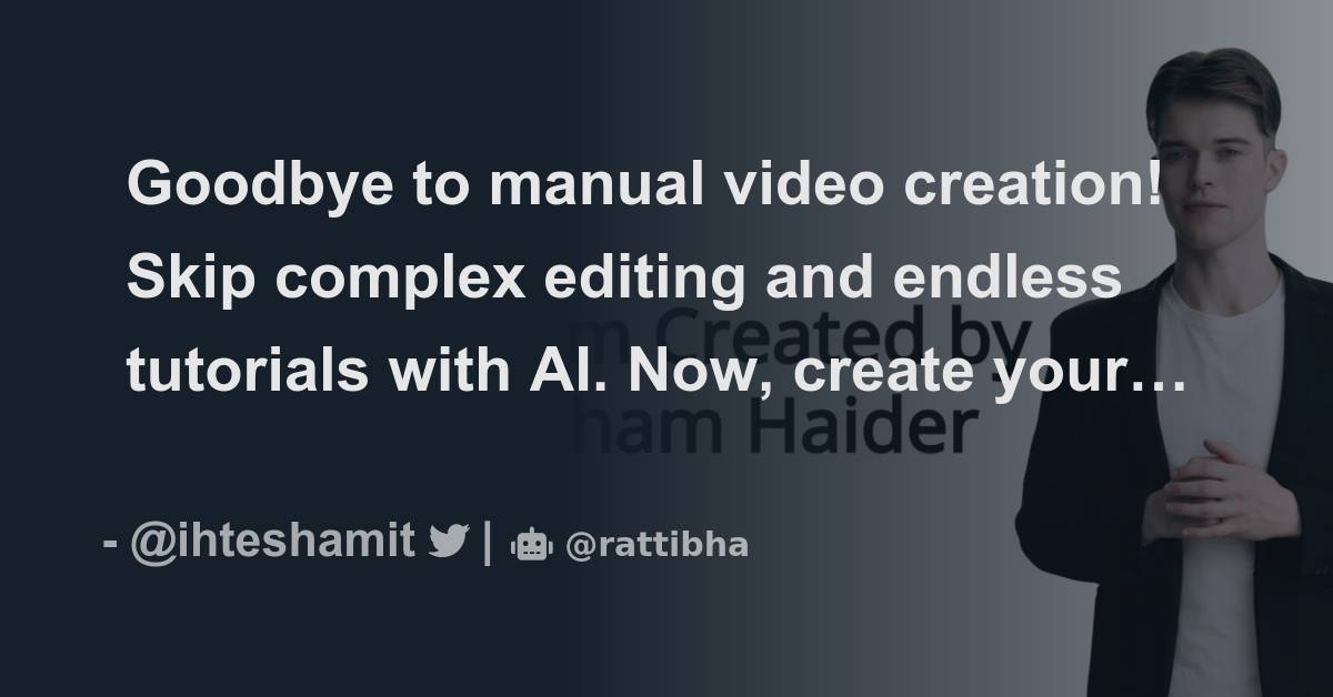 Goodbye to manual video creation! Skip complex editing and endless ...