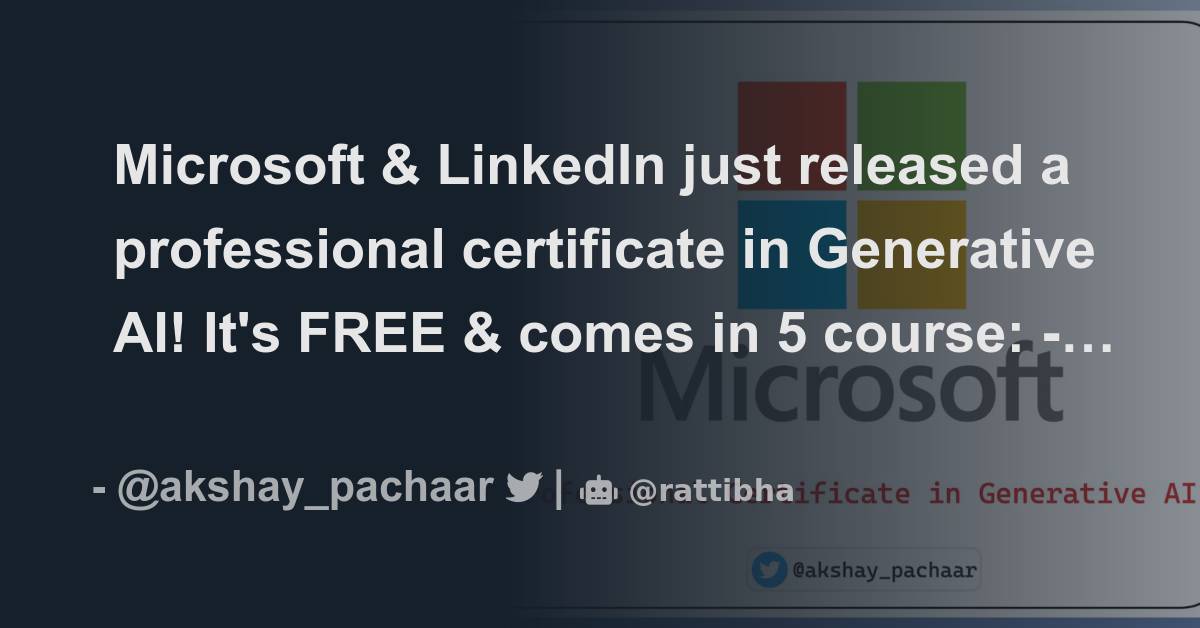 Microsoft & LinkedIn just released a professional certificate in Generative AI! It's FREE ...