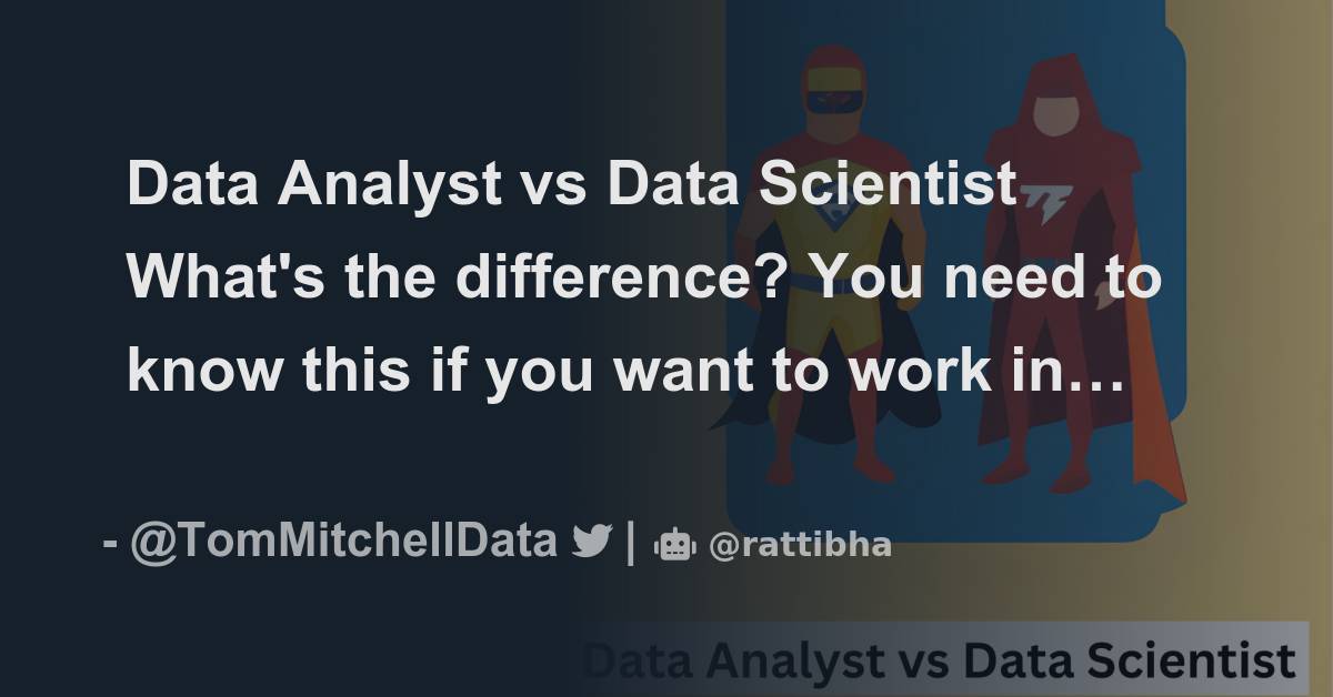Data Analyst vs Data Scientist What's the difference? You need to know this if you want to work ...