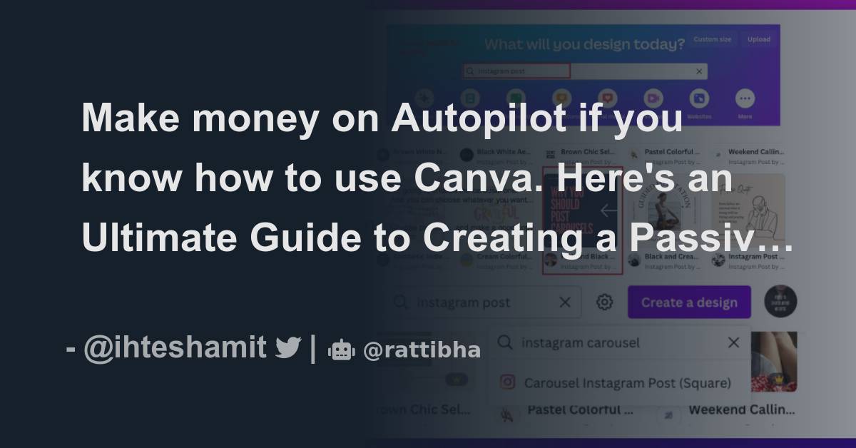 Make money on Autopilot if you know how to use Canva. Here's an Ultimate Guide to Creating a ...