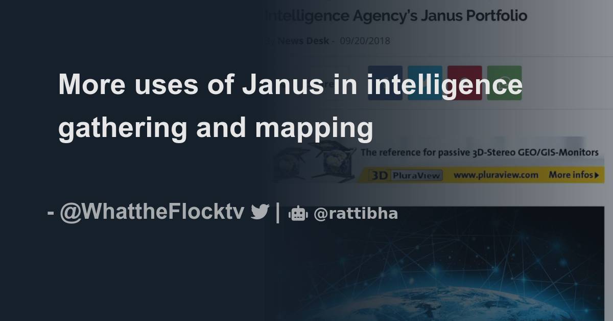 More uses of Janus in intelligence gathering and mapping - المسلسل من ...