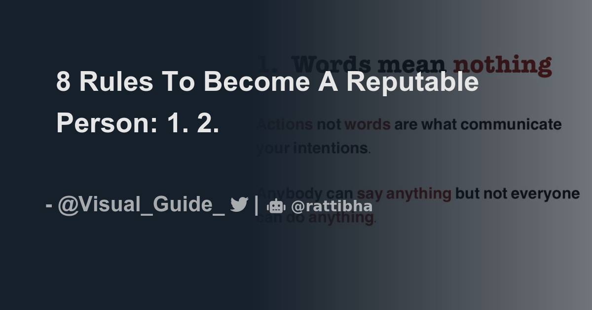 8 Rules To Become A Reputable Person: 1. - Thread from Visual Guide ...