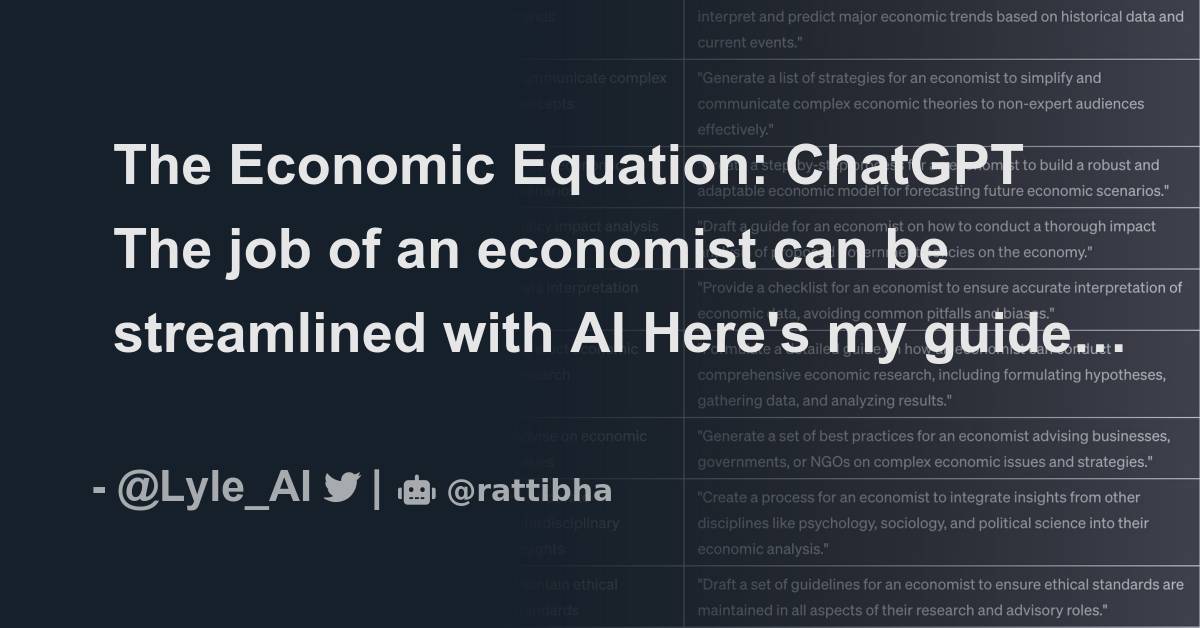 The Economic Equation: ChatGPT The job of an economist can be ...
