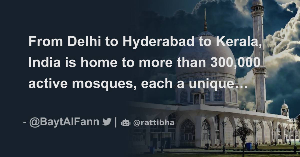 From Delhi to Hyderabad to Kerala, India is home to more than 300,000 active mosques, each a ...