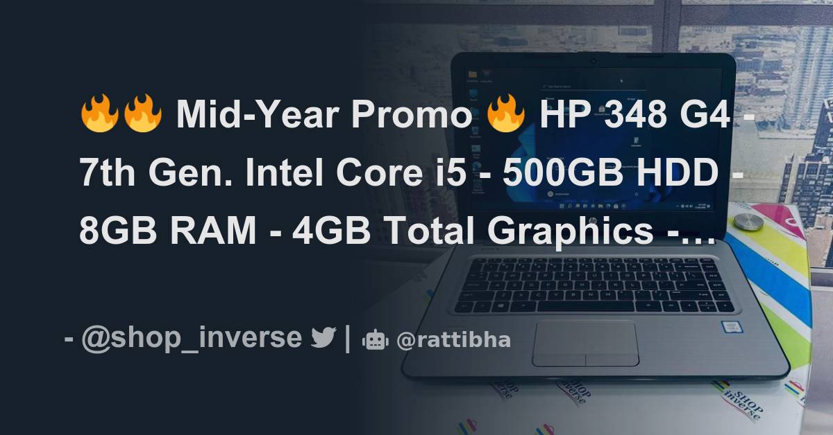 🔥🔥 Mid-Year Promo 🔥 HP 348 G4 - 7th Gen. Intel Core i5 - 500GB HDD ...
