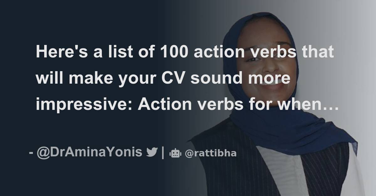 Here's a list of 100 action verbs that will make your CV sound more ...