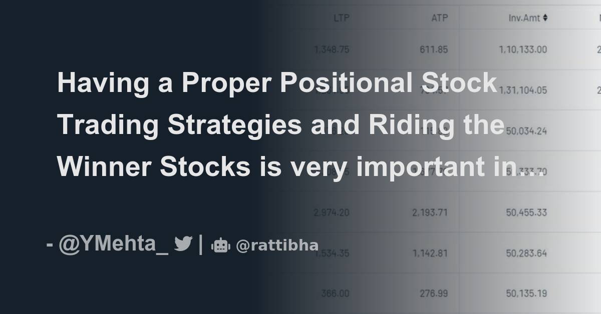 Having a Proper Positional Stock Trading Strategies and Riding the ...