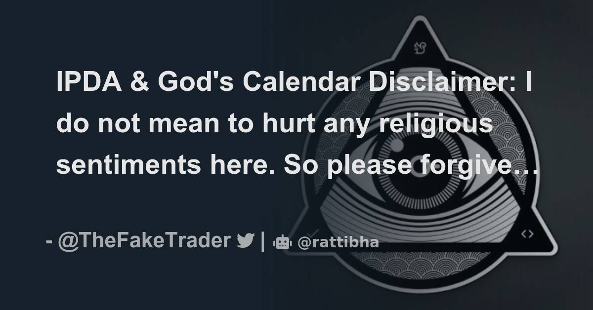 IPDA & God's Calendar Disclaimer: I do not mean to hurt any religious ...