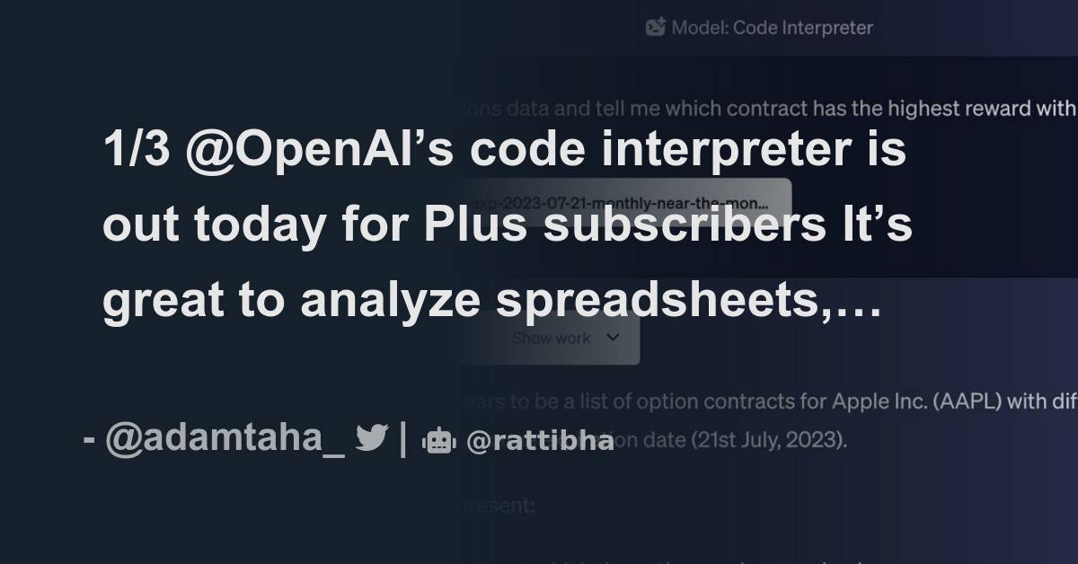 1/3 @OpenAI’s code interpreter is out today for Plus subscribers It’s ...