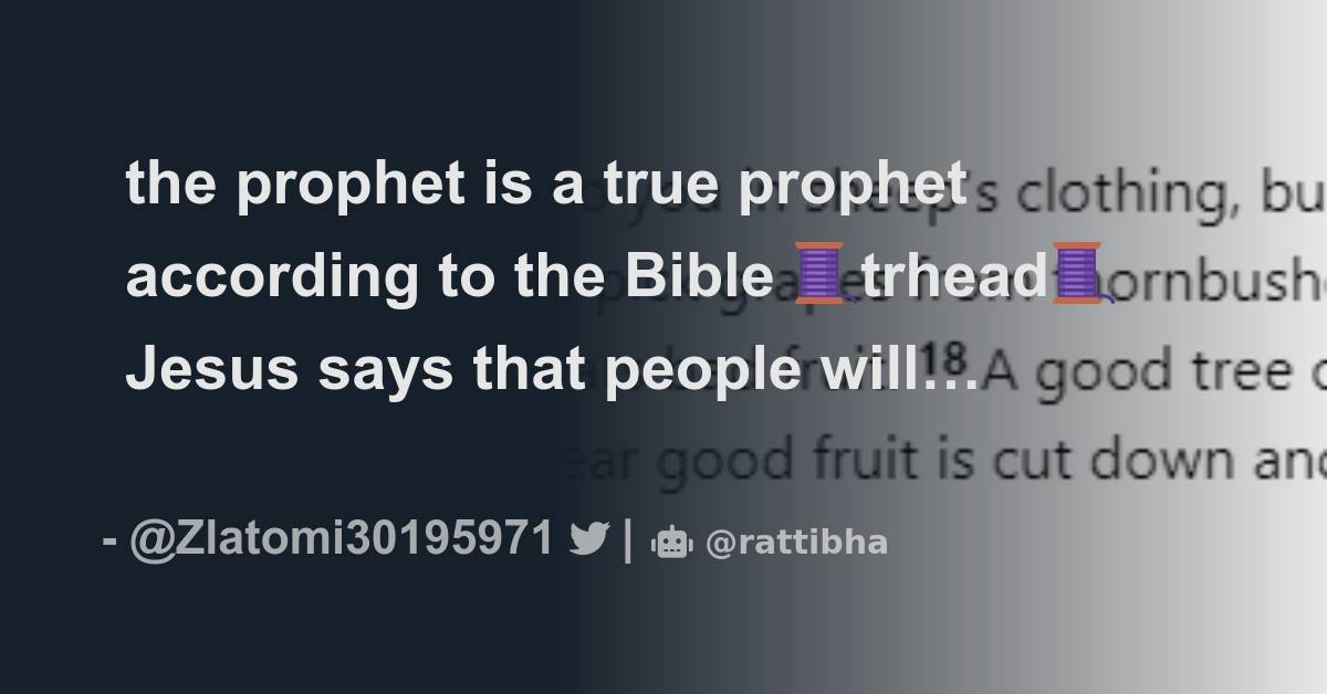 the prophet is a true prophet according to the Bible 🧵trhead🧵 - Thread ...