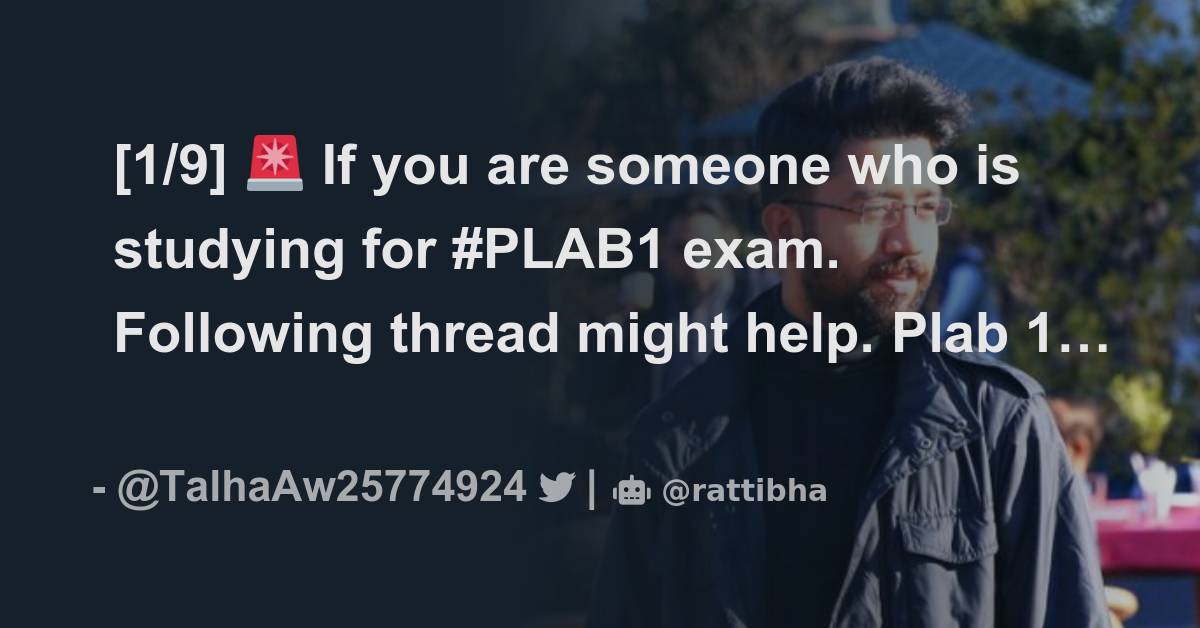 [1/9] 🚨 If you are someone who is studying for #PLAB1 exam. Following ...