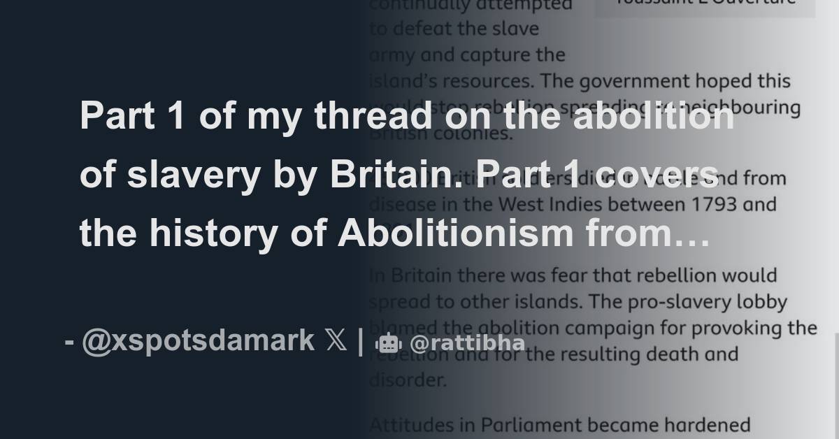 Part 1 of my thread on the abolition of slavery by Britain. Part 1 ...