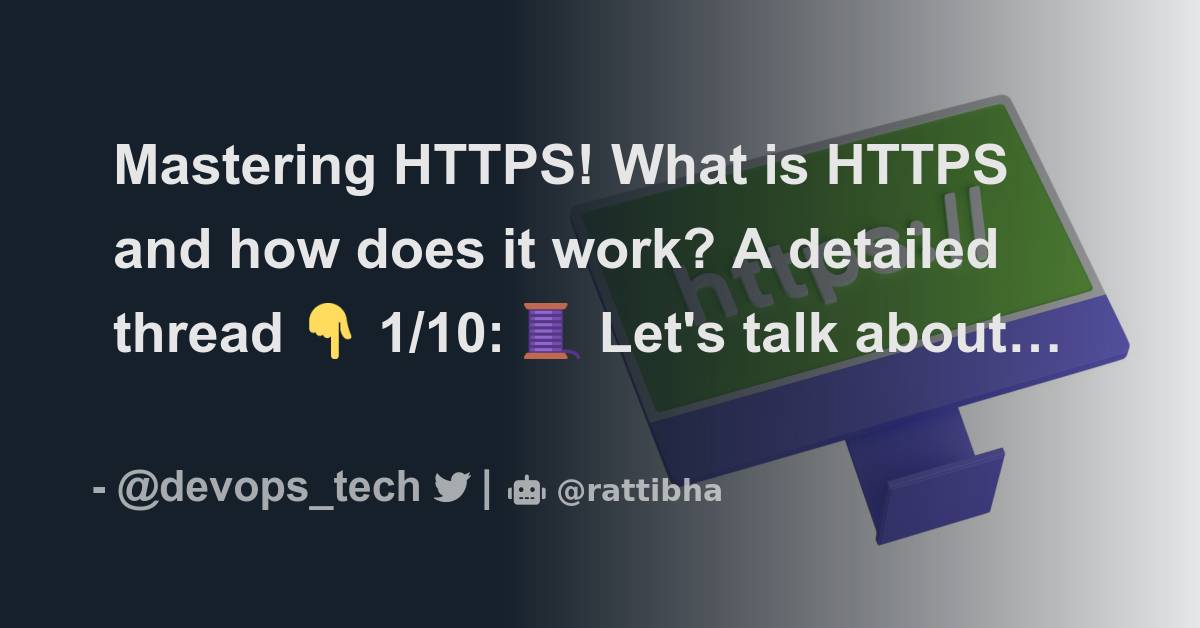 Mastering HTTPS! What is HTTPS and how does it work? A detailed thread 👇 - Thread from Rakesh ...