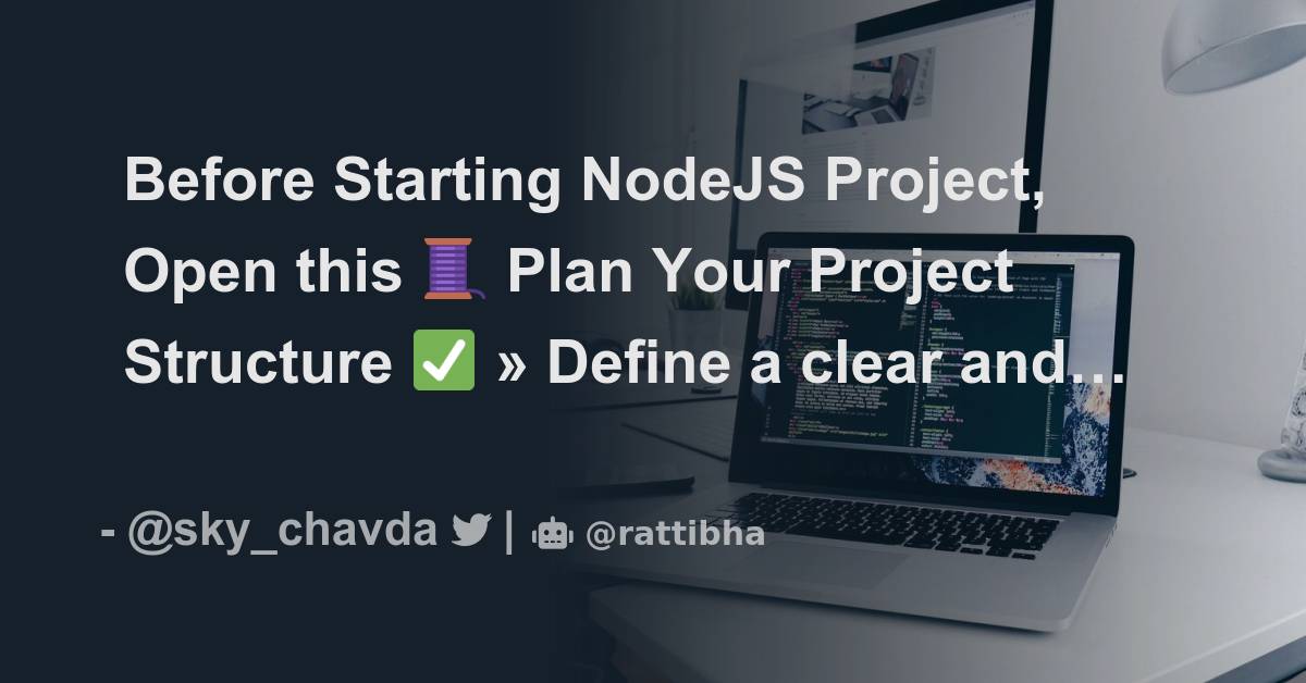 Before Starting NodeJS Project, Open this 🧵 - Thread from Akash Chavda 🎯 @sky_chavda - Rattibha
