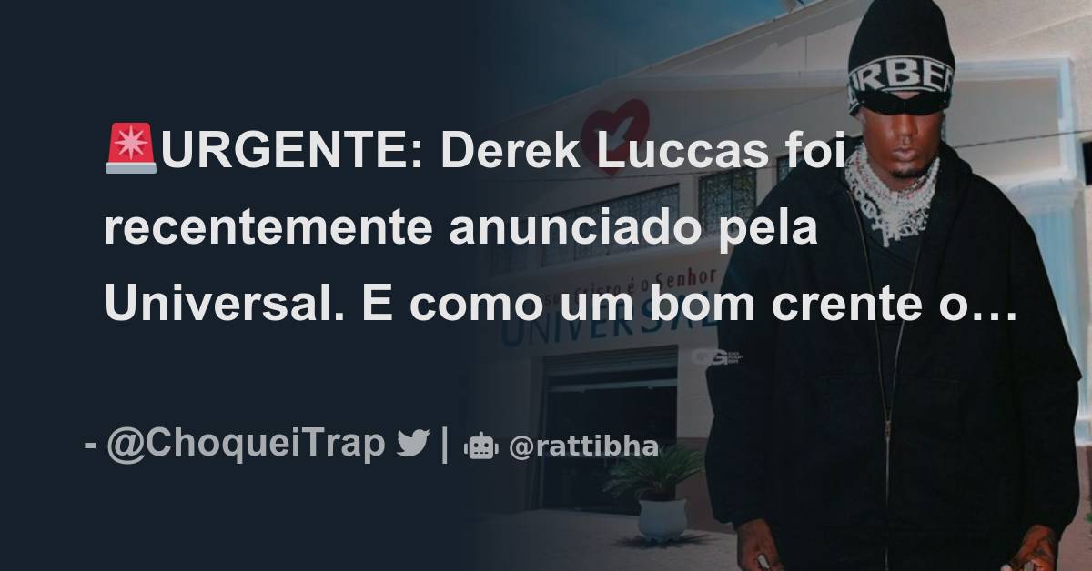 🚨URGENTE: Derek Luccas foi recentemente anunciado pela Universal. E ...
