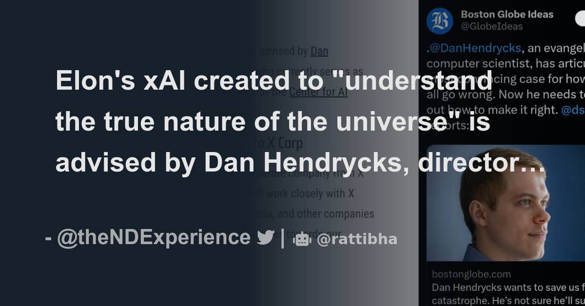Elon's xAI created to "understand the true nature of the universe" is advised by Dan Hendrycks ...