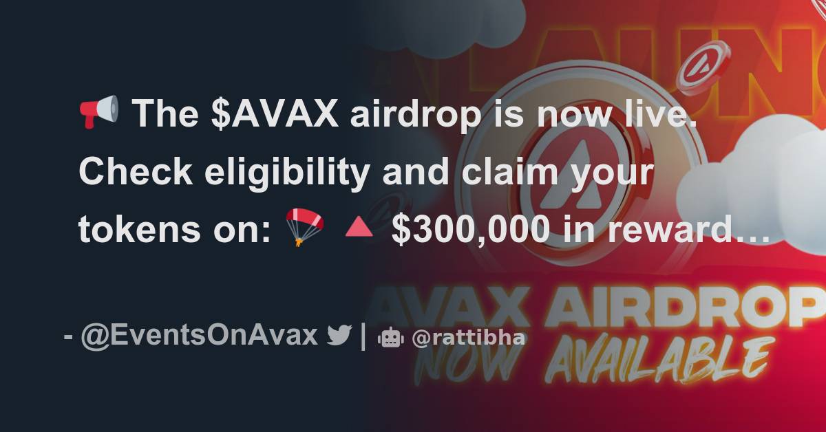 📢 The $AVAX airdrop is now live. Check eligibility and claim your ...