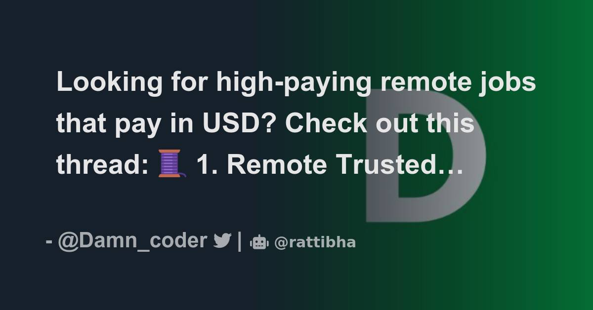 Looking for high-paying remote jobs that pay in USD? Check out this thread: 🧵 - Thread from D ...