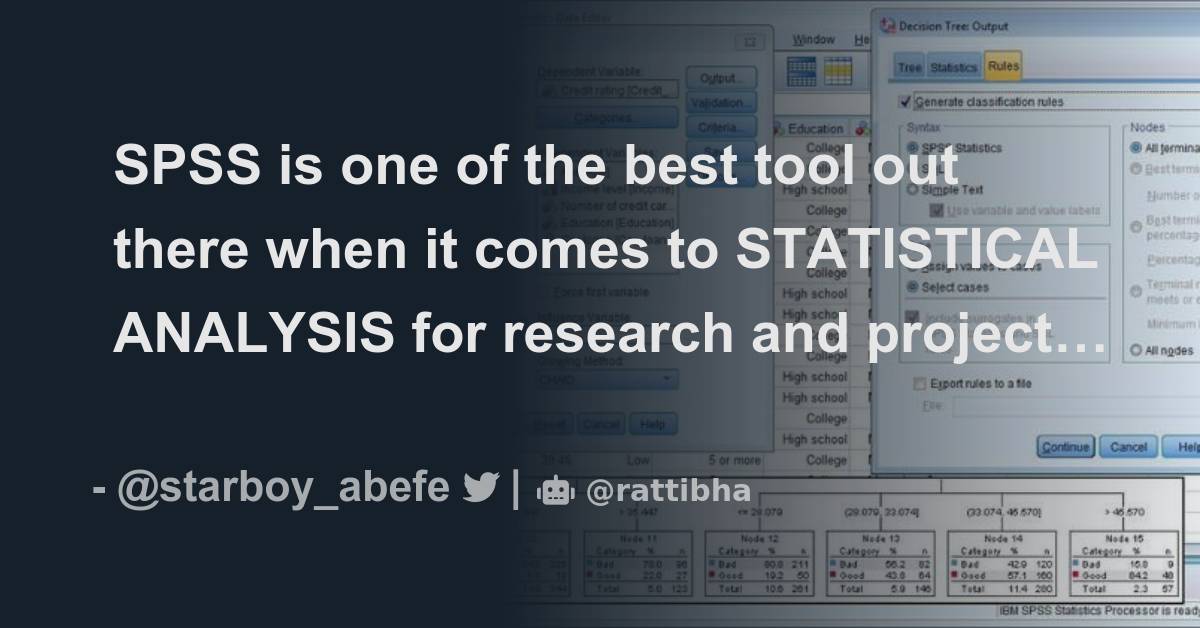 SPSS is one of the best tool out there when it comes to STATISTICAL ...