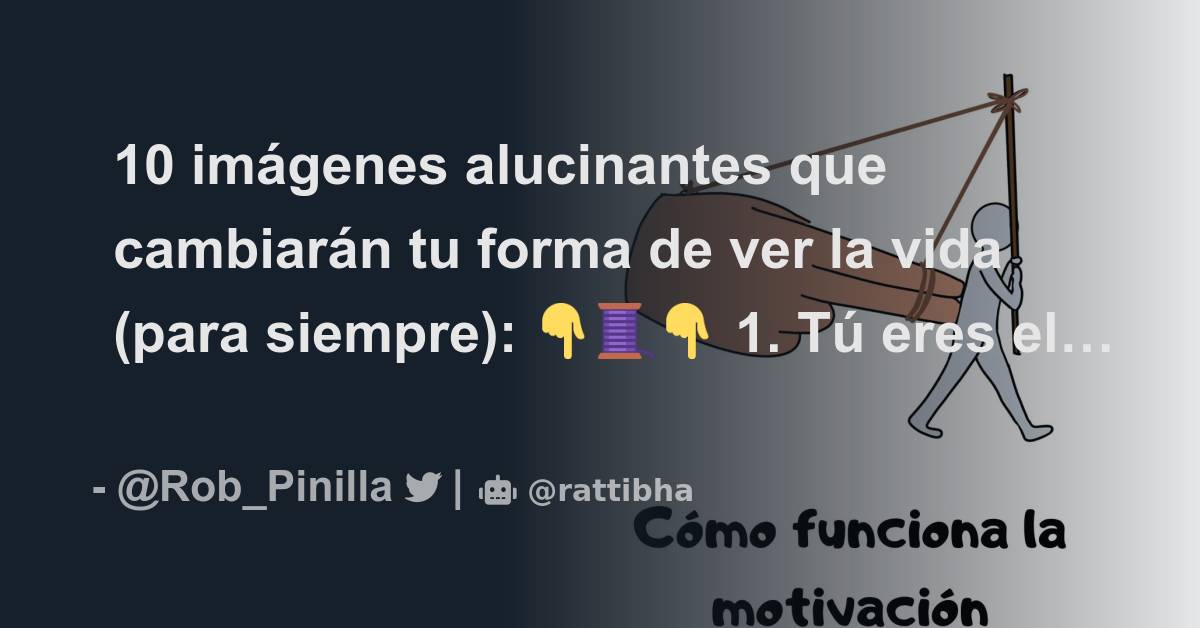 10 imágenes alucinantes que cambiarán tu forma de ver la vida (para ...