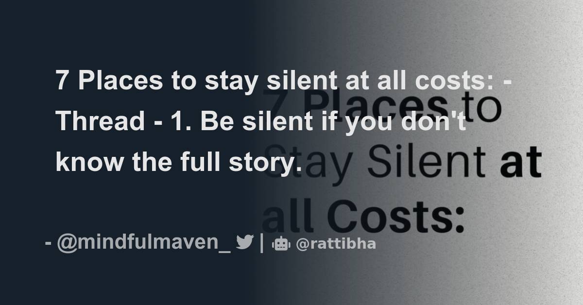 7 Places to stay silent at all costs: - Thread - - Thread from Mindful ...