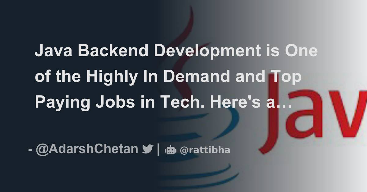 Java Backend Development is One of the Highly In Demand and Top Paying Jobs in Tech. Here's a ...