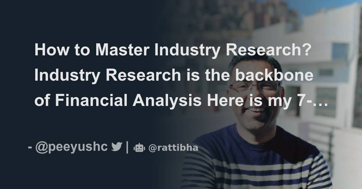 How to Master Industry Research? Industry Research is the backbone of Financial Analysis Here is ...