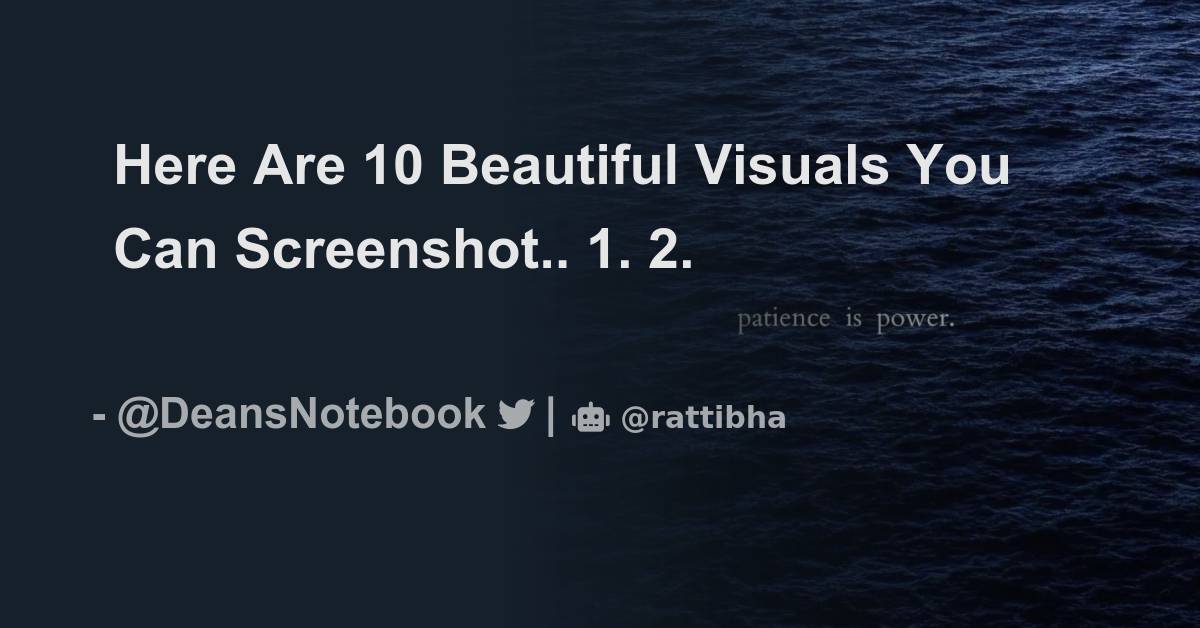 Here Are 10 Beautiful Visuals You Can Screenshot.. 1. - Thread from ...