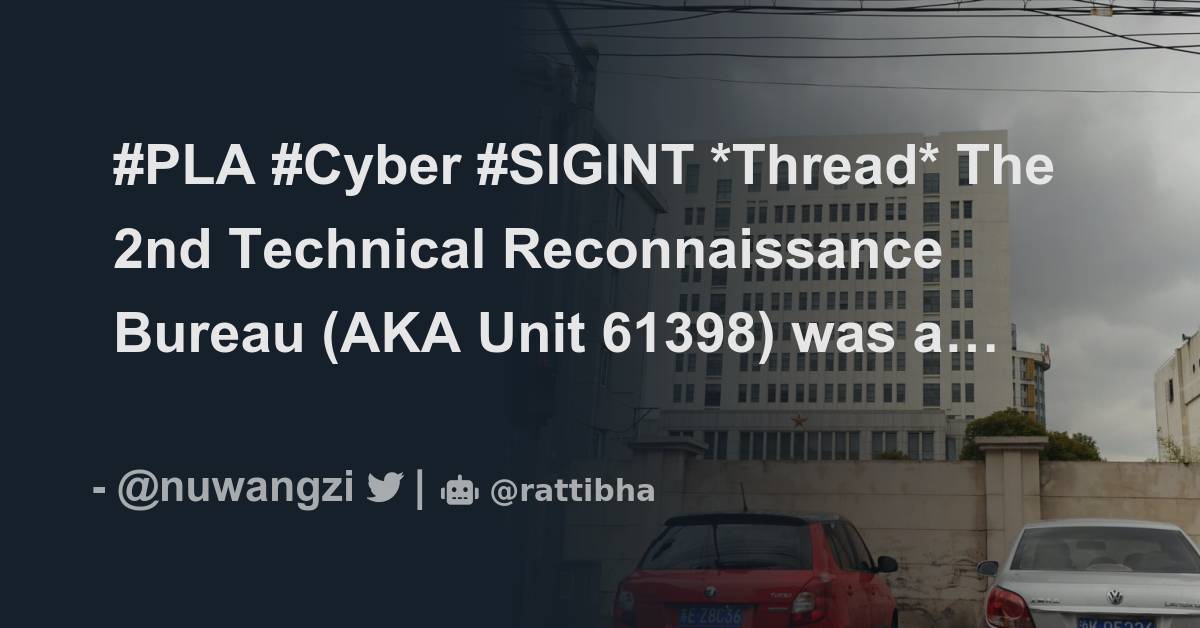#PLA #Cyber #SIGINT *Thread* The 2nd Technical Reconnaissance Bureau ...