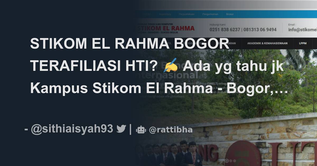 STIKOM EL RAHMA BOGOR TERAFILIASI HTI? Ada yg tahu jk Kampus Stikom El Rahma - Bogor, Pengurus ...