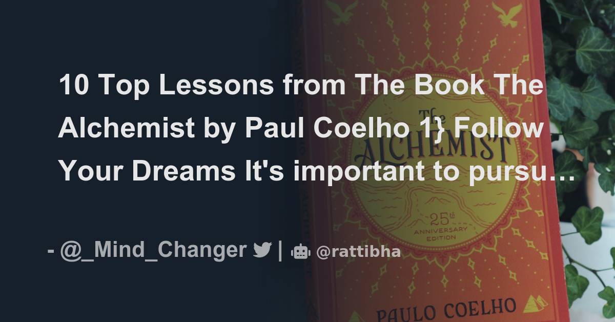 10 Top Lessons from The Book The Alchemist by Paul Coelho - Thread from ...