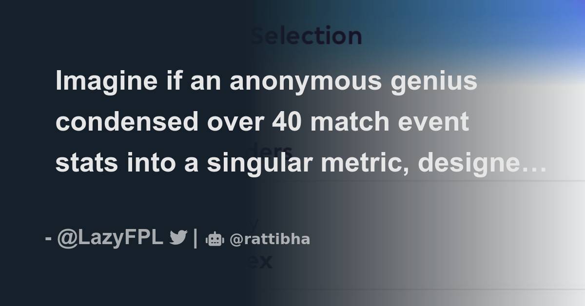 Imagine if an anonymous genius condensed over 40 match event stats into ...