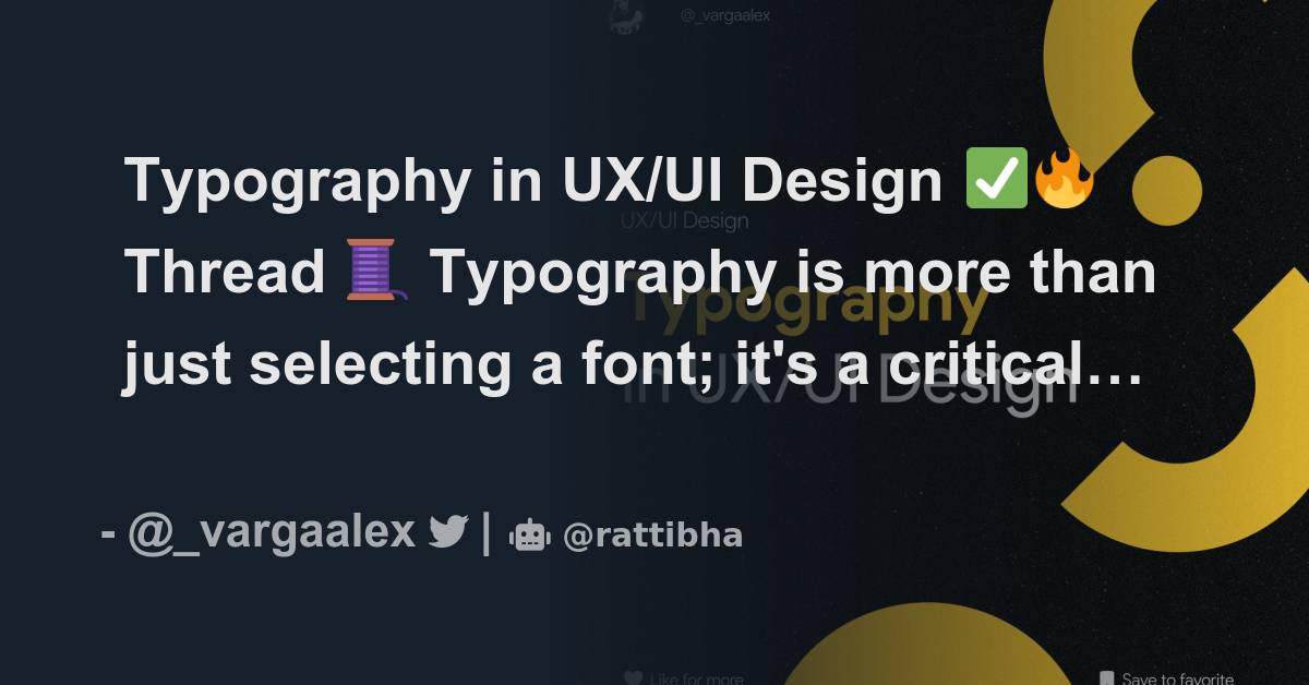 Typography in UX/UI Design 🔥 Thread 🧵 - Thread from Alex Varga @_vargaalex - Rattibha
