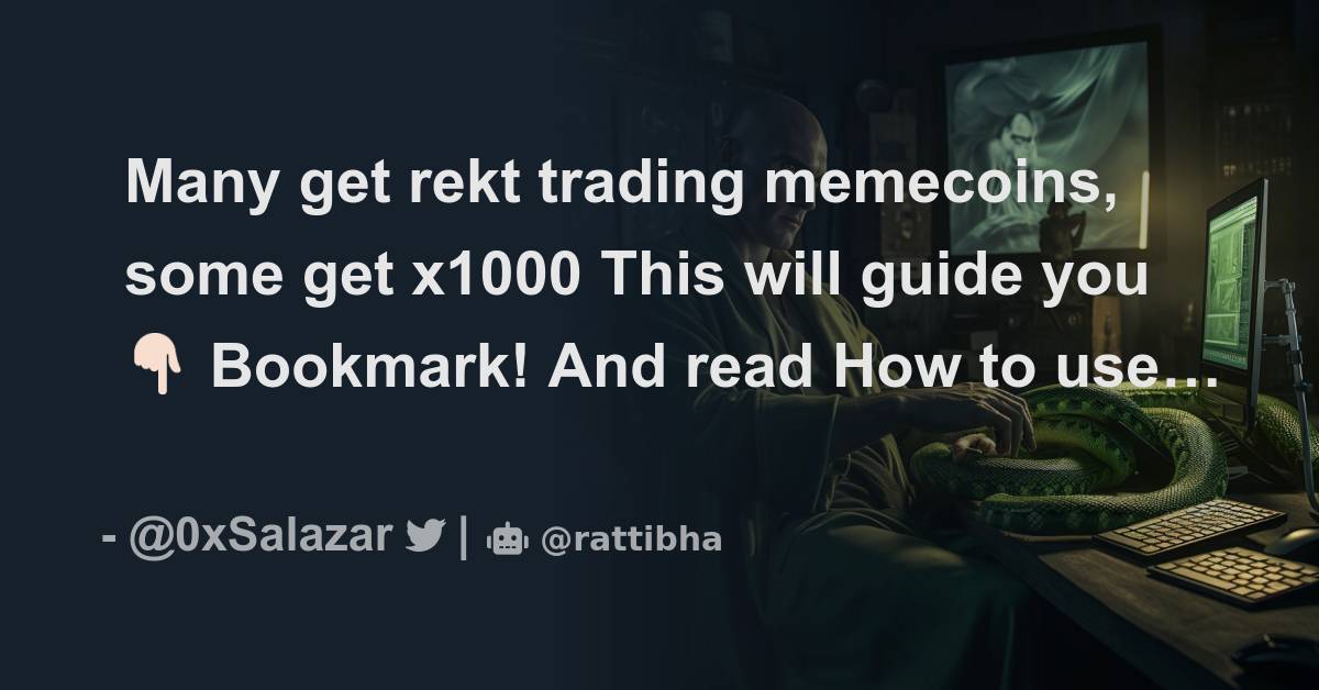 Many get rekt trading memecoins, some get x1000 This will guide you👇🏻 ...