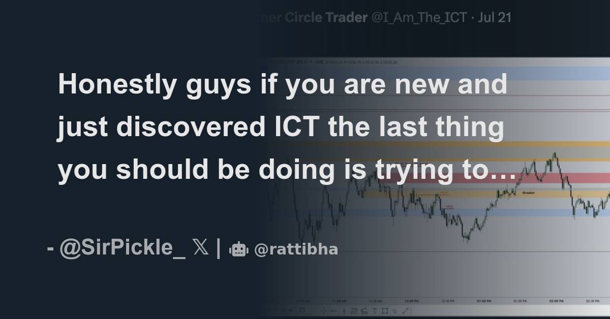 Honestly guys if you are new and just discovered ICT the last thing you ...