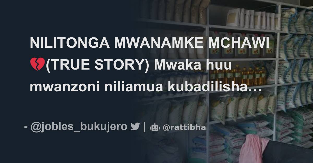 NILITONGA MWANAMKE MCHAWI 💔(TRUE STORY) Mwaka huu mwanzoni niliamua ...