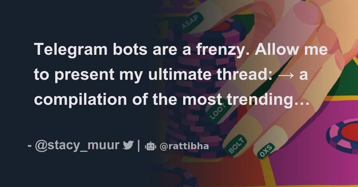 Telegram bots are a frenzy. Allow me to present my ultimate thread: → a ...