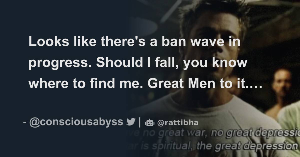 Looks like there's a ban wave in progress. Should I fall, you know ...