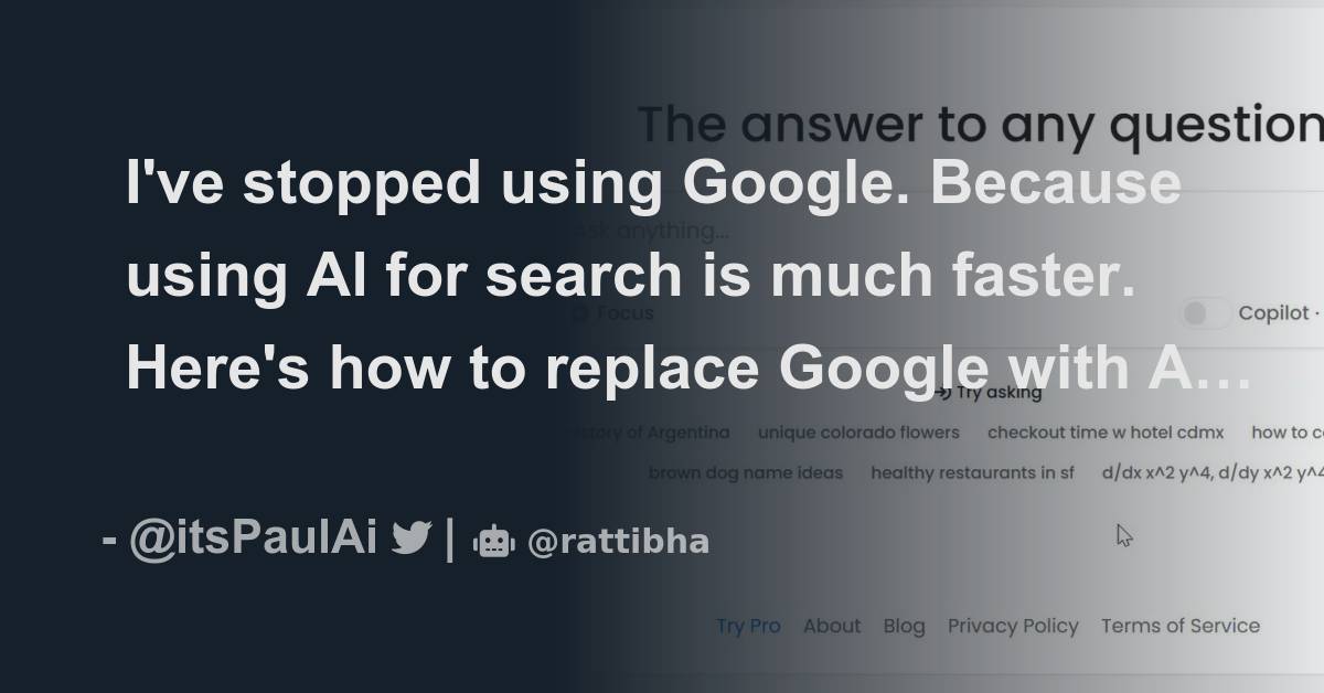 I've stopped using Google. Because using Al for search is much faster. Here's how to replace ...