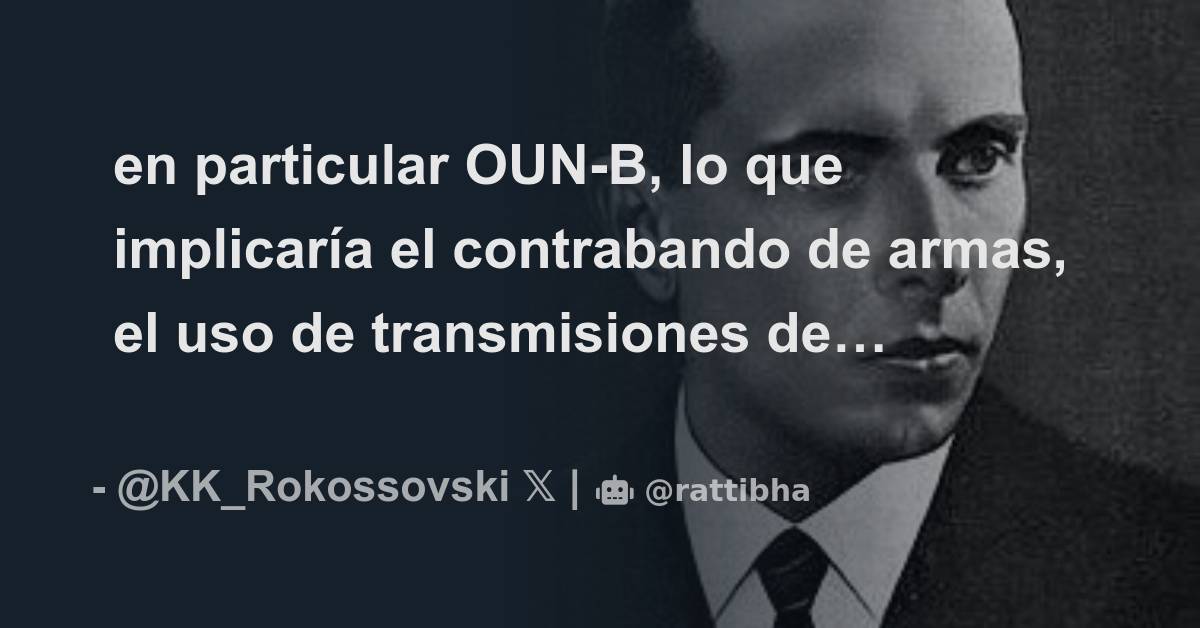 en particular OUN-B, lo que implicaría el contrabando de armas, el uso ...