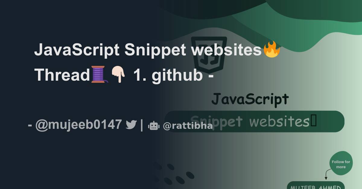 JavaScript Snippet websites🔥 Thread🧵👇🏻 - المسلسل من Mujeeb Ahmed @hey ...