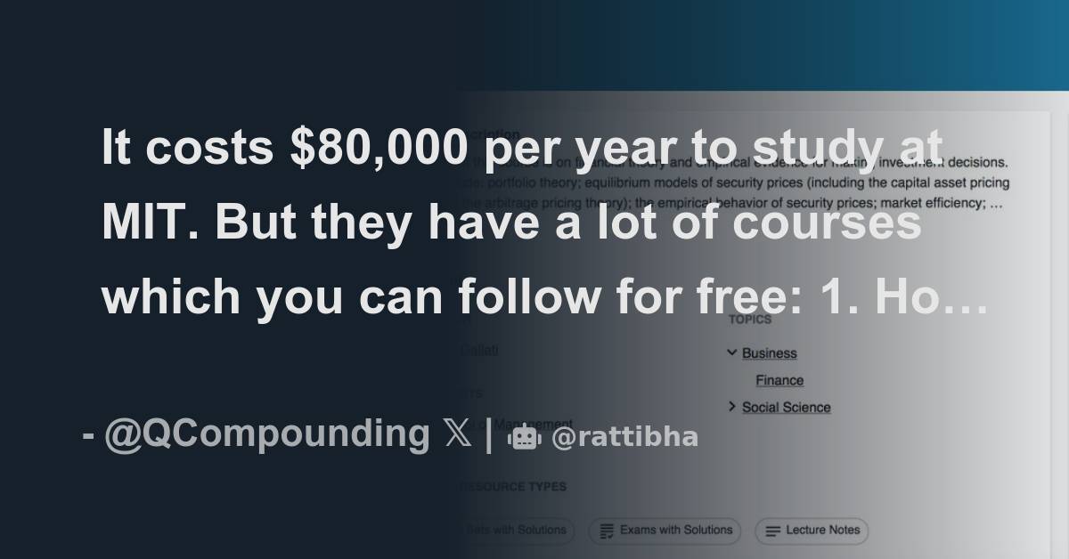 It costs $80,000 per year to study at MIT. But they have a lot of ...