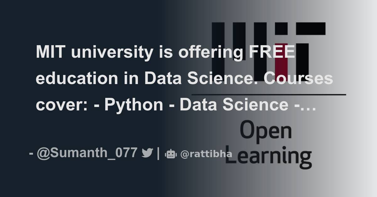 MIT university is offering FREE education in Data Science. Courses ...
