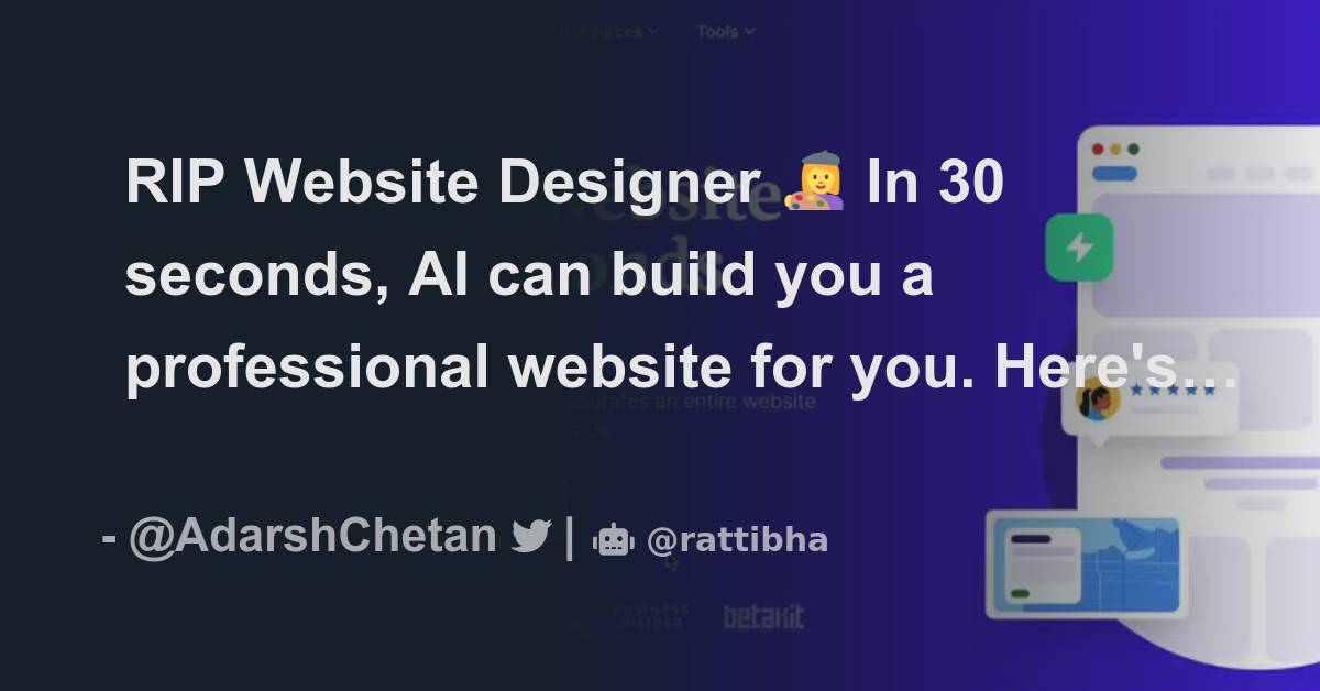 RIP Website Designer 👩‍🎨 In 30 seconds, AI can build you a professional website for you. Here's ...