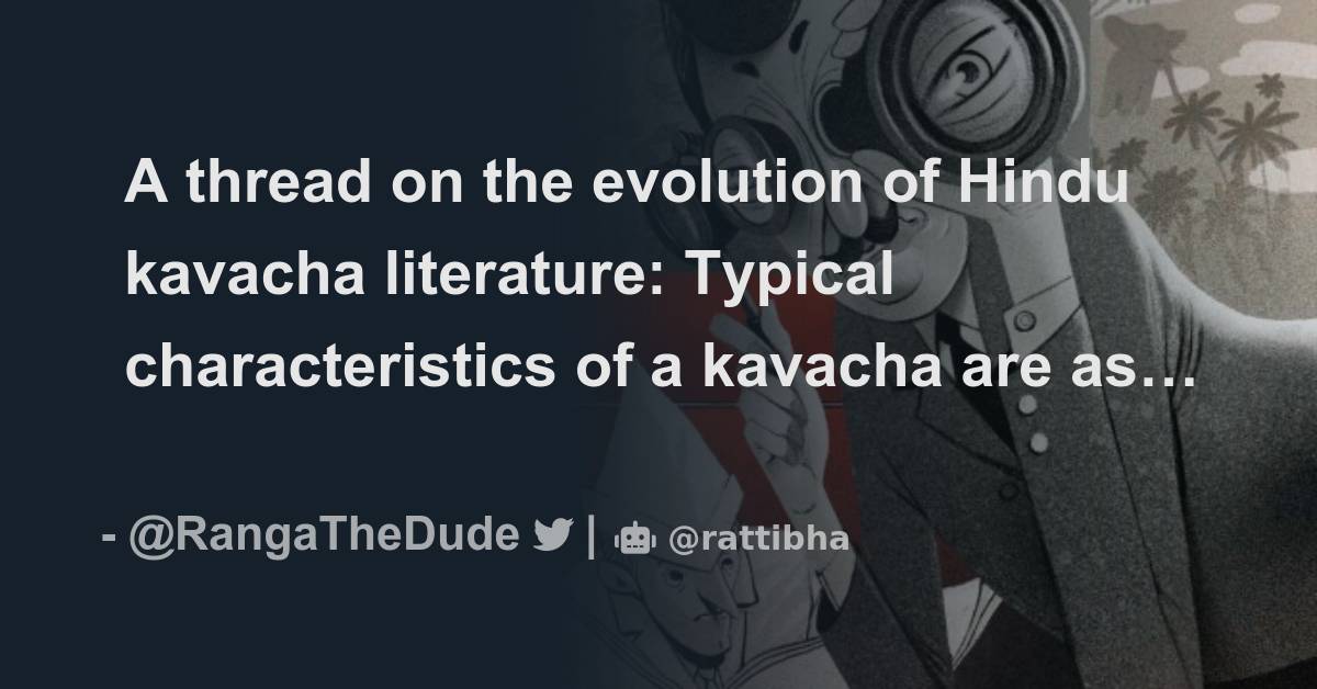 A thread on the evolution of Hindu kavacha literature: Typical ...