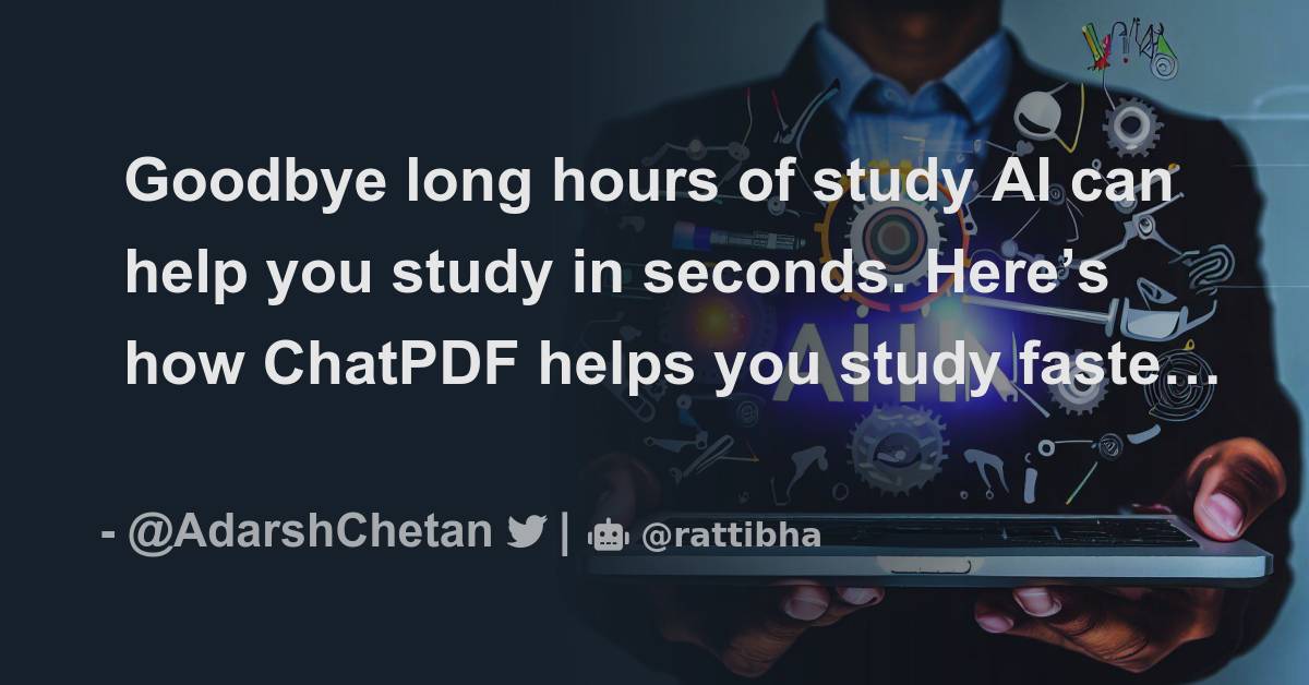 Goodbye long hours of study AI can help you study in seconds. Here’s how ChatPDF helps you study ...